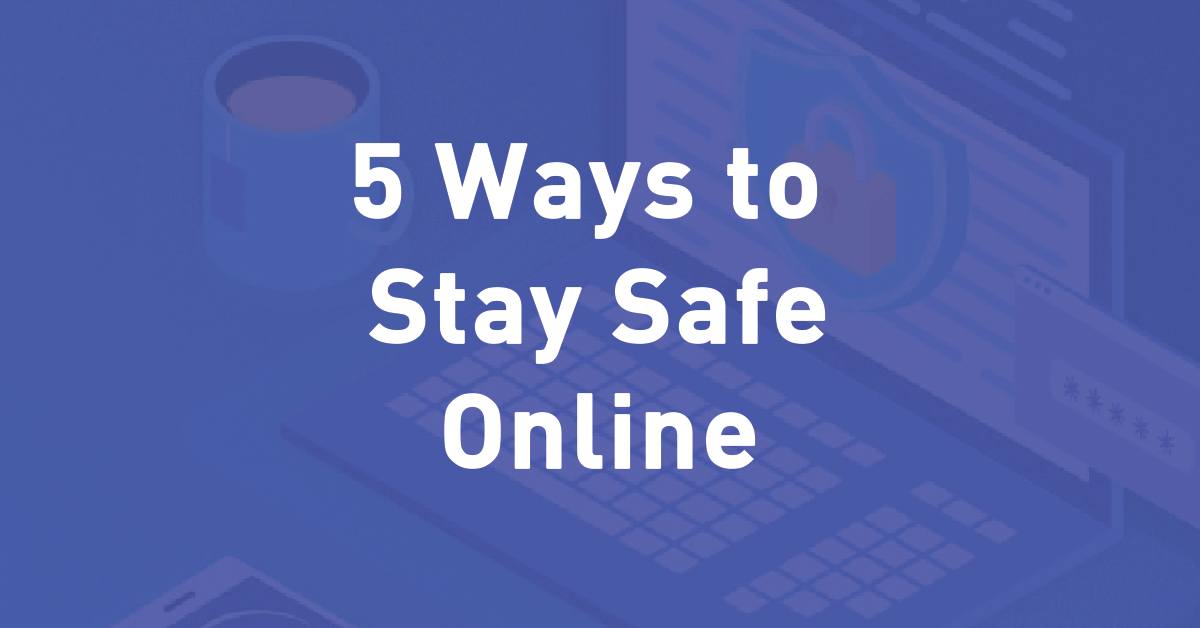 Staying Safe Online - Proper Sky